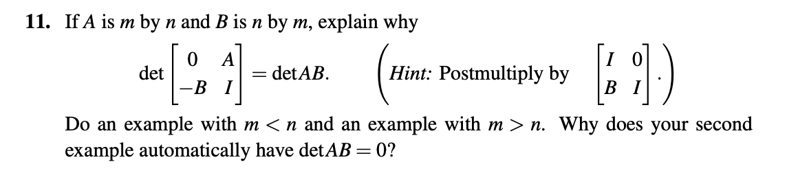 Solved 11. If A is m by n and B is n by m, explain why 0 A 1 | Chegg.com