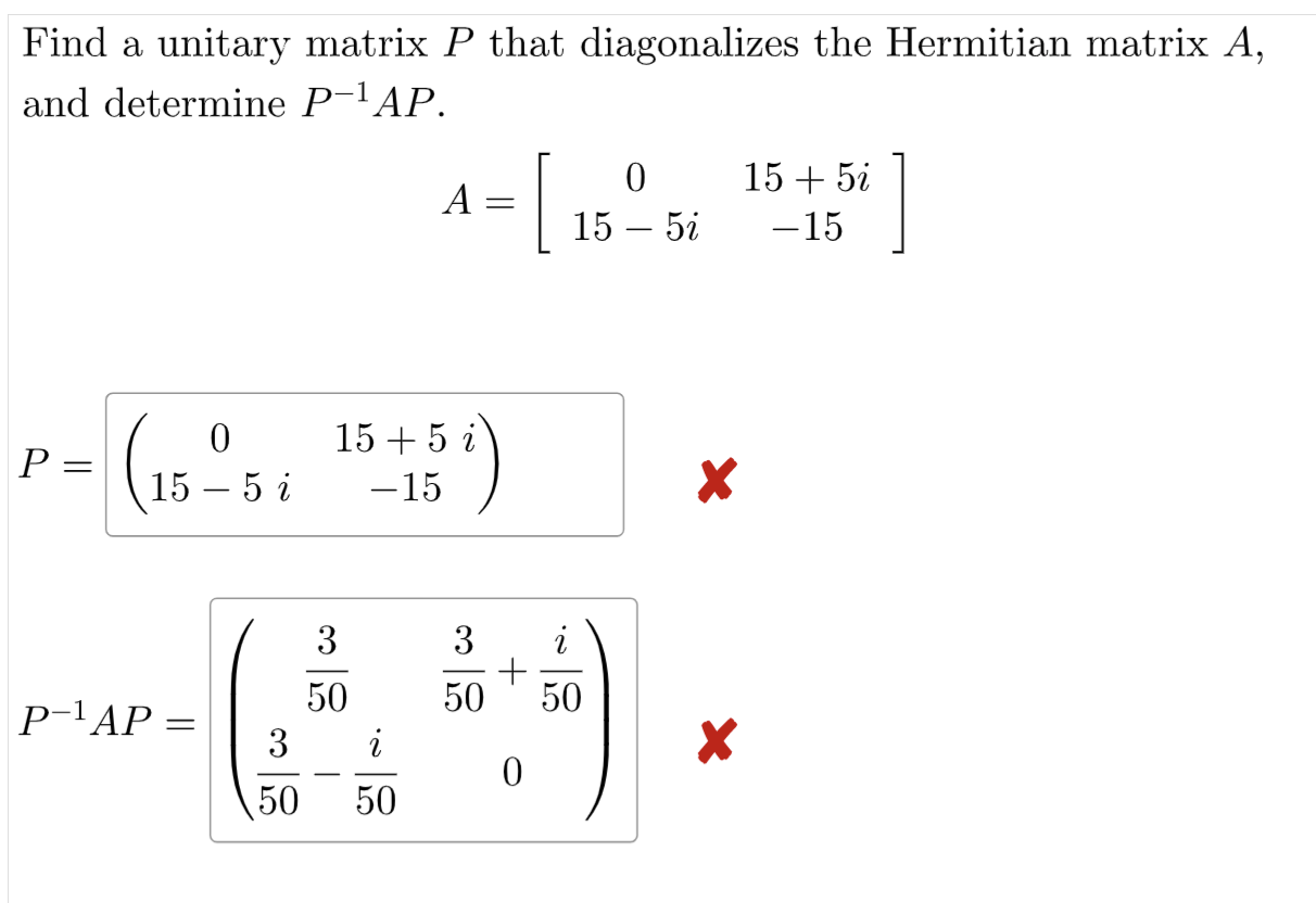 Solved Find a unitary matrix P that diagonalizes the | Chegg.com