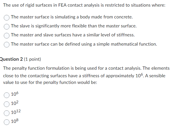Solved The use of rigid surfaces in FEA contact analysis is | Chegg.com
