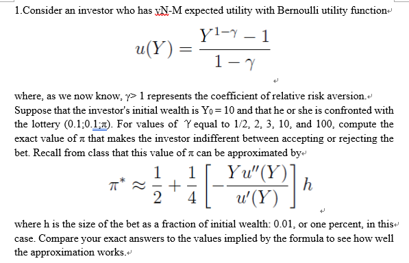 Solved 1.Consider an investor who has N-M expected utility | Chegg.com