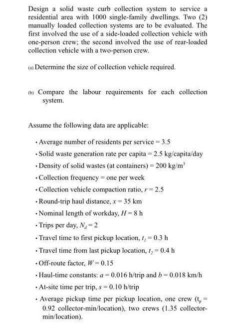 Solved Design a solid waste curb collection system to | Chegg.com