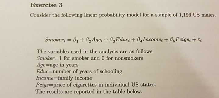 Solved Exercise 3 Consider the following linear probability | Chegg.com