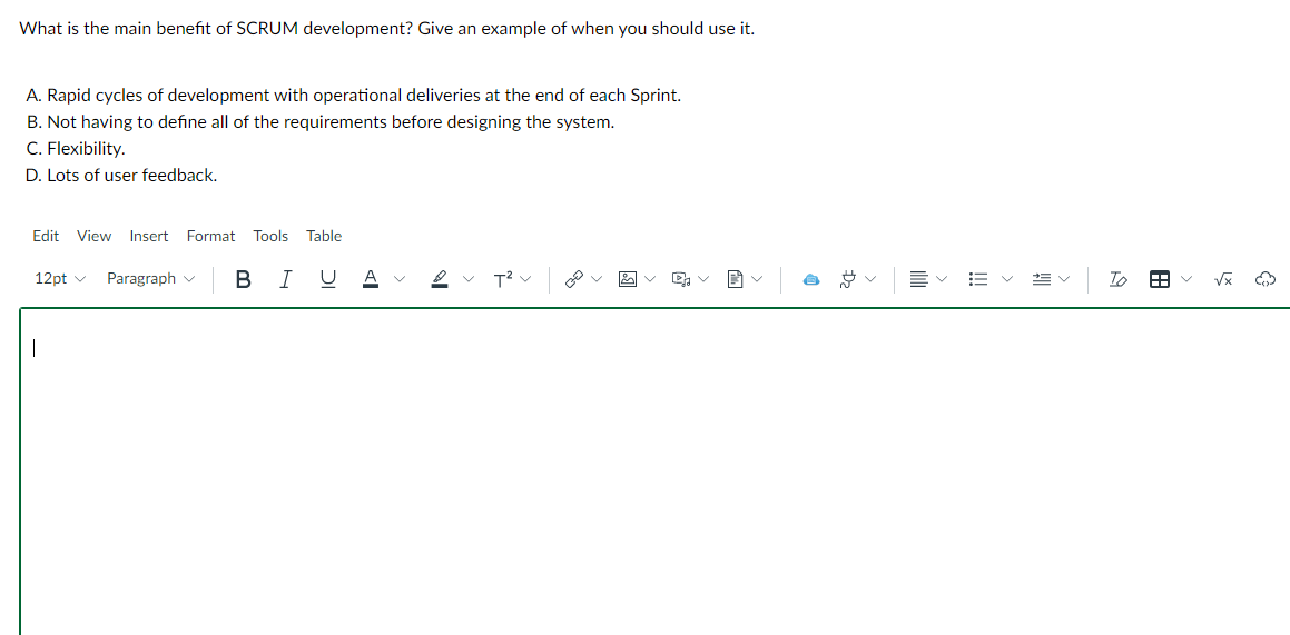 Solved What is the main benefit of SCRUM development? Give | Chegg.com