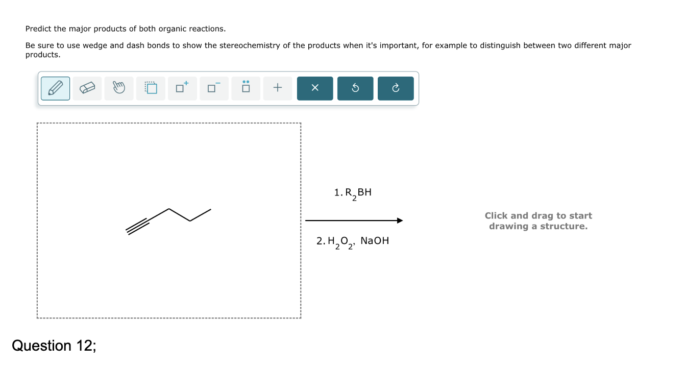 Solved Question 12: Predict the major products of both | Chegg.com