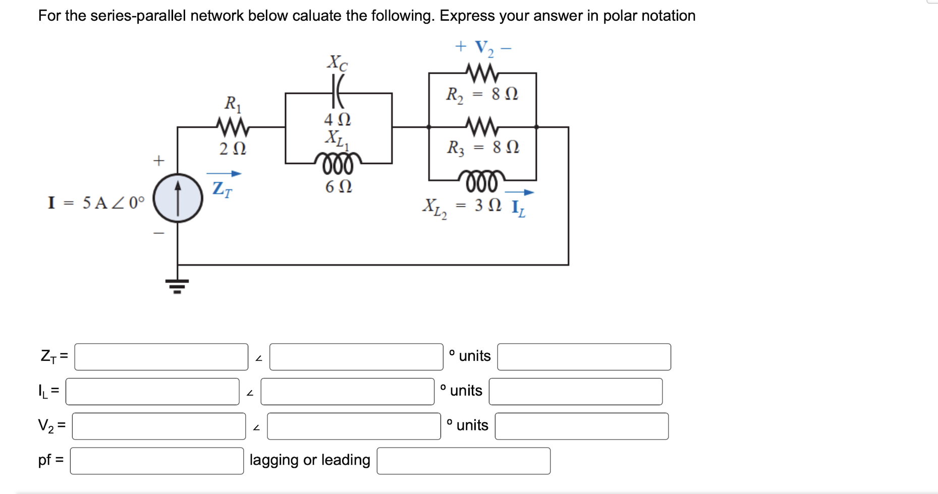 Solved For the series-parallel network below caluate the | Chegg.com