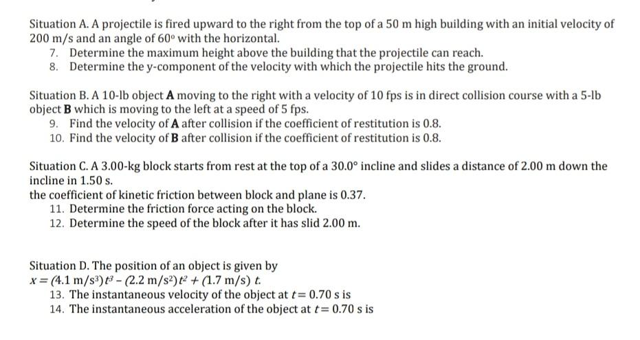 Solved Situation A. A projectile is fired upward to the | Chegg.com