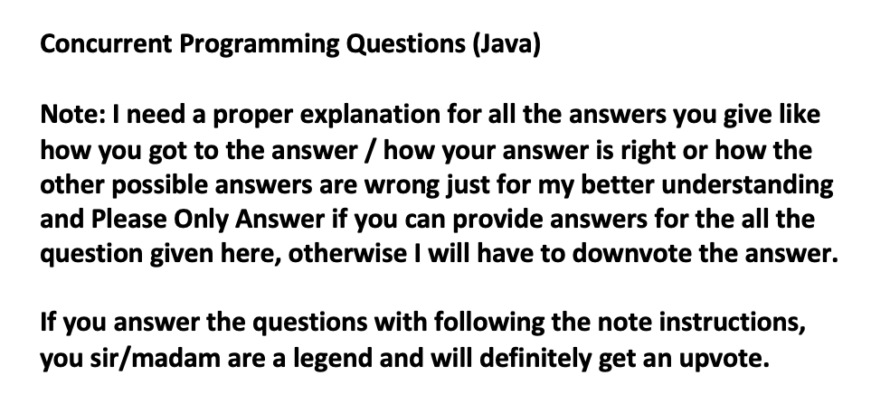 Solved Concurrent Programming Questions (Java) Note: I need | Chegg.com