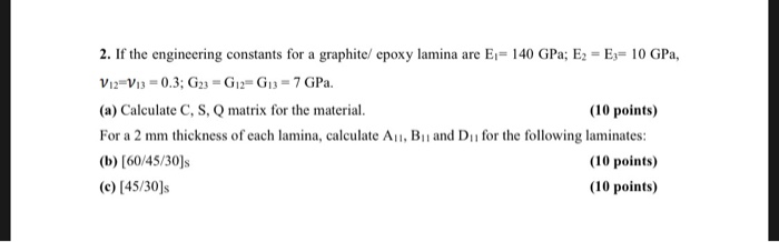 2. If the engineering constants for a graphite/ epoxy | Chegg.com
