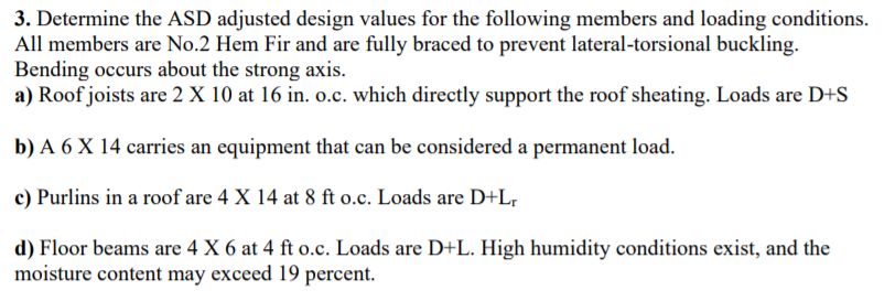 Solved 3. Determine the ASD adjusted design values for the | Chegg.com