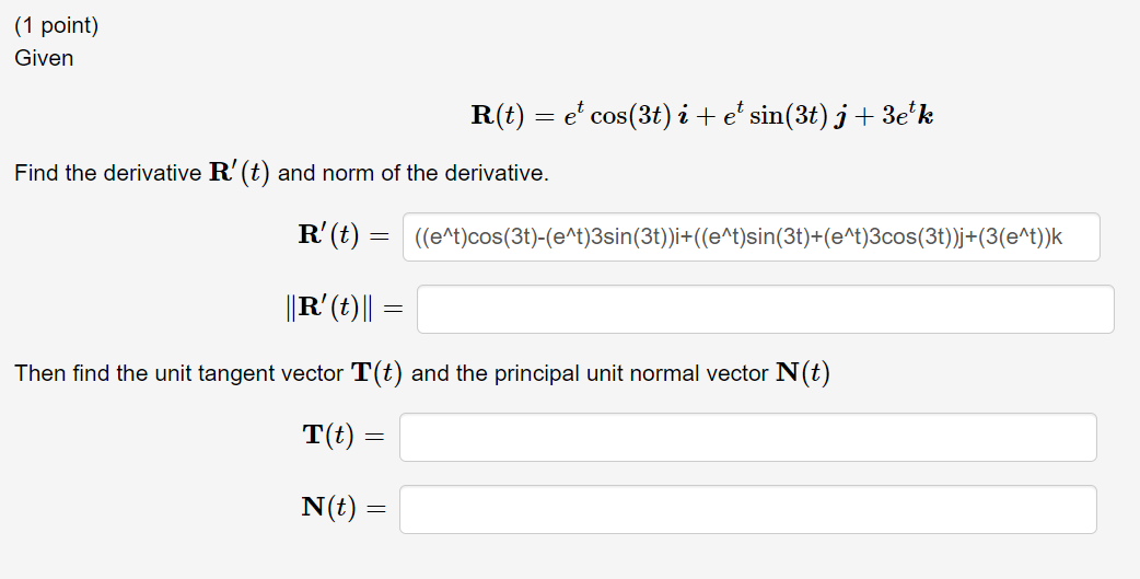 Solved (1 point) Given Find the derivative R' (t) and norm | Chegg.com