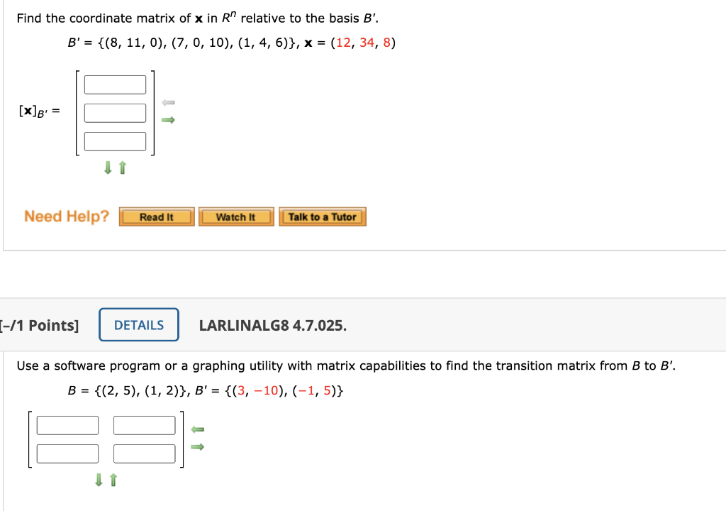 Solved Find the coordinate matrix of x in Rh relative to the | Chegg.com