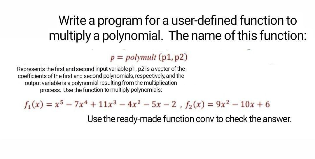 Solved Write a program for a user-defined function to | Chegg.com
