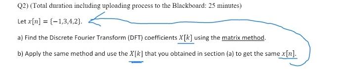 Solved Q2) (Total duration including uploading process to | Chegg.com