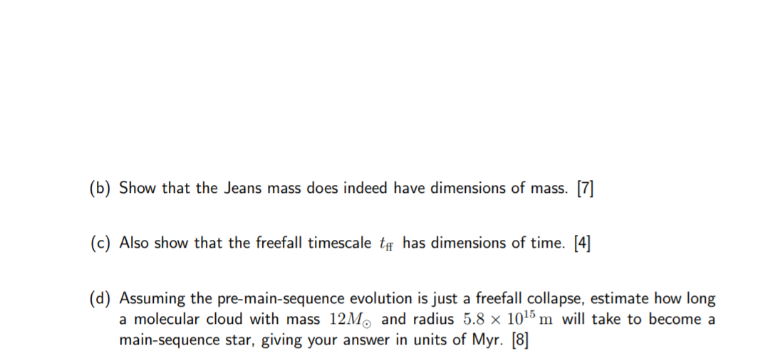 Solved (b) Show that the Jeans mass does indeed have | Chegg.com