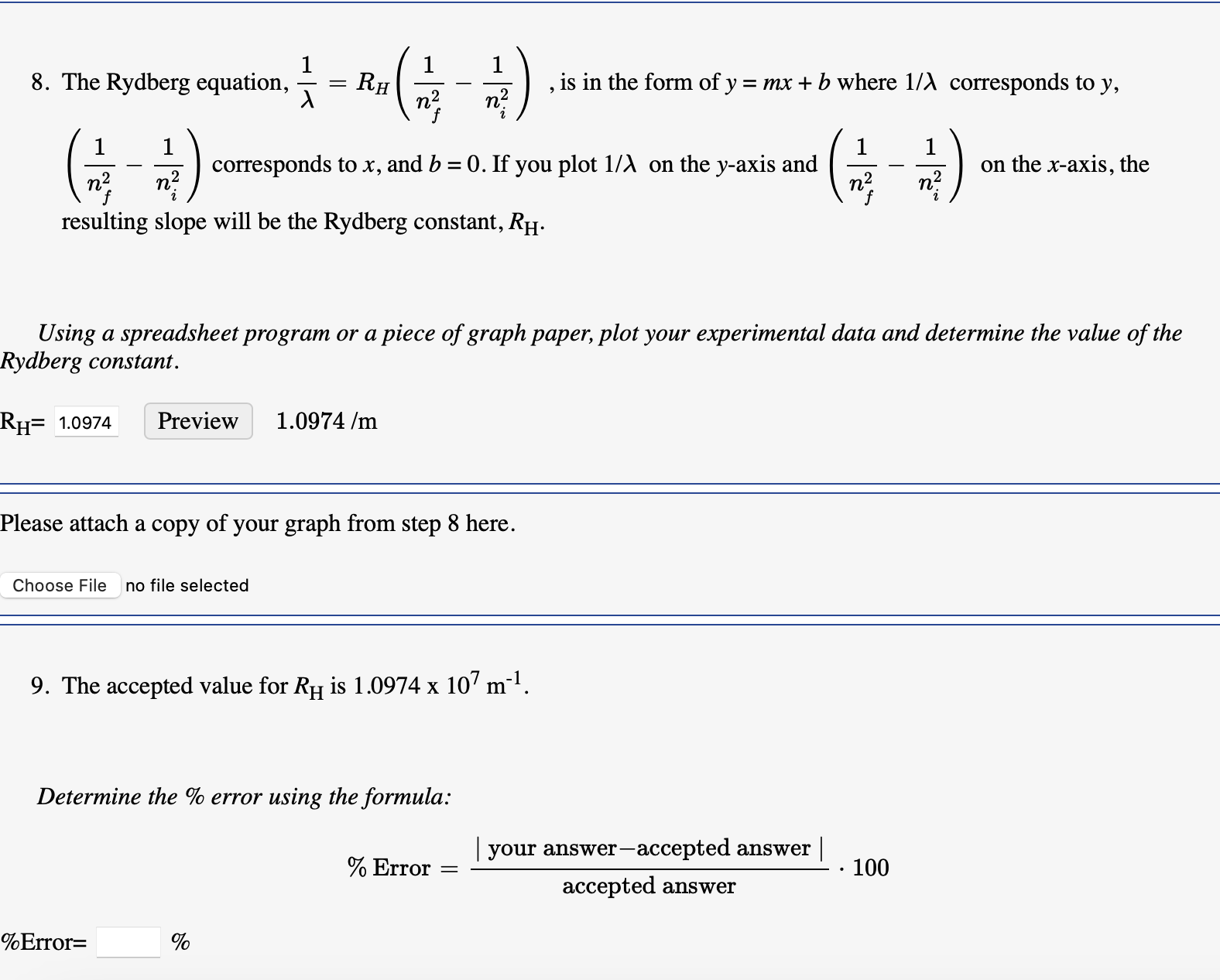 Solved 8. The Rydberg equation, λ1=RH(nf21−ni21), is in the | Chegg.com