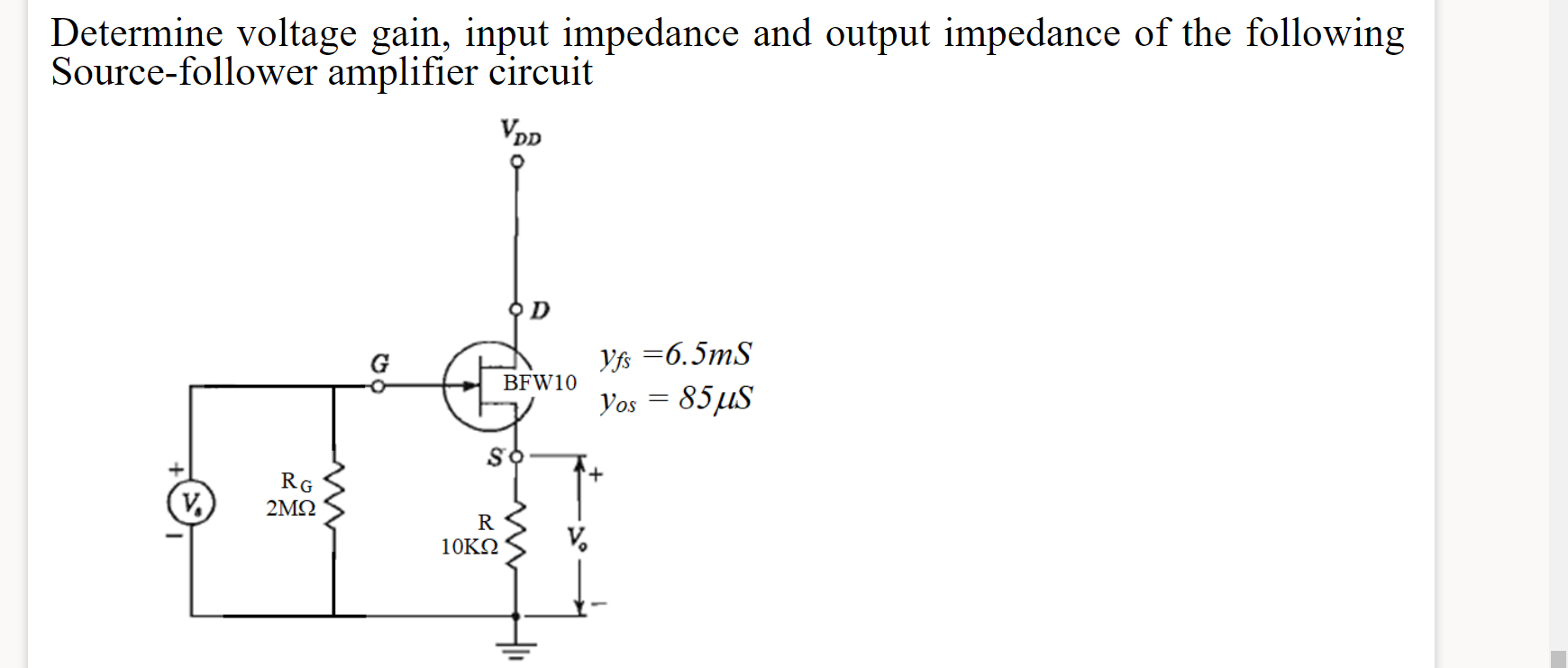 Solved Determine voltage gain, input impedance and output | Chegg.com