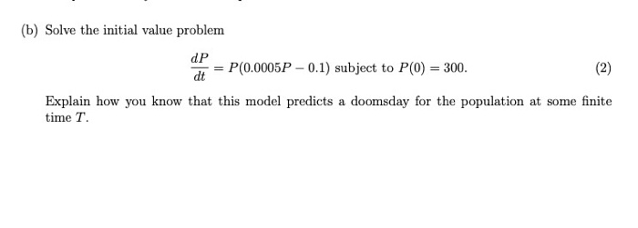 Solved 1. Suppose that the population model dt = P(a-6P) is | Chegg.com