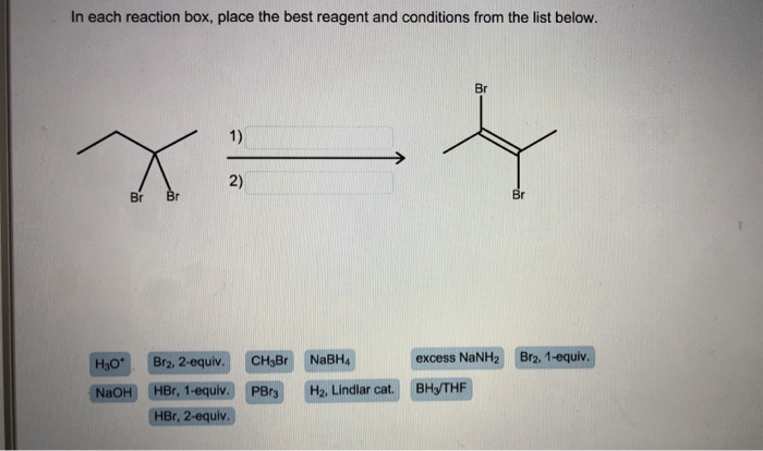 Solved In each reaction box, place the best reagent and | Chegg.com