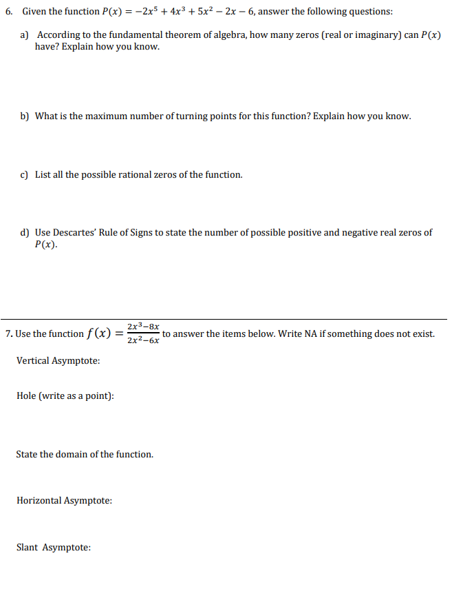 Solved 6. Given the function P(x) = -2x5 + 4x3 + 5x2 – 2x - | Chegg.com