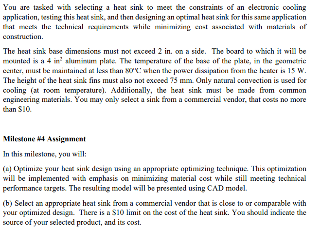 Solved You are tasked with selecting a heat sink to meet the | Chegg.com