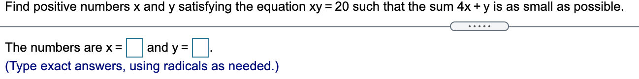 Solved Find positive numbers x and y satisfying the equation | Chegg.com