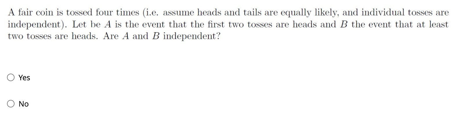 Solved A fair coin is tossed four times (i.e. ﻿assume heads | Chegg.com