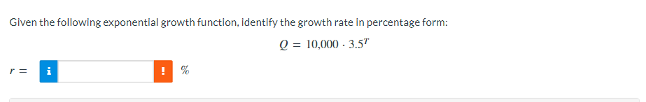 Solved Given the following exponential growth function, | Chegg.com