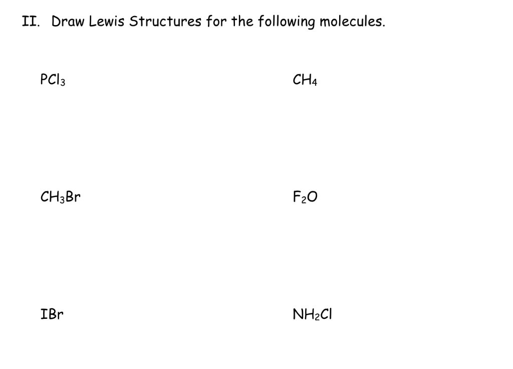 Solved II. Draw Lewis Structures for the following | Chegg.com