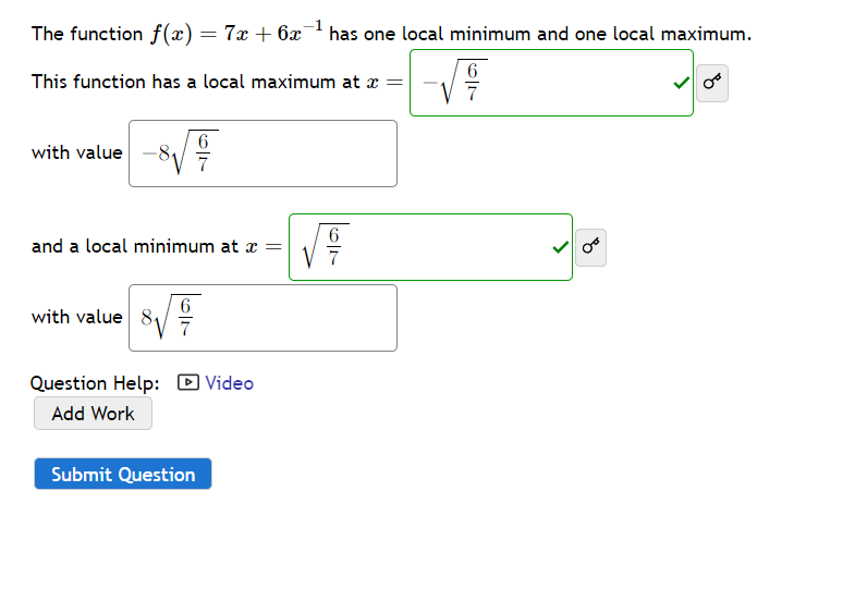 Solved The function f(x)=7x+6x−1 This function has a local | Chegg.com