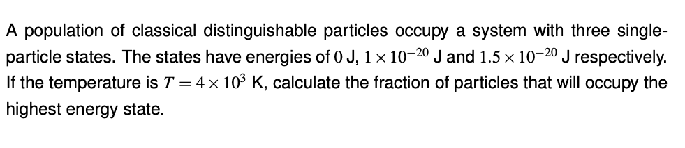 Solved A population of classical distinguishable particles | Chegg.com