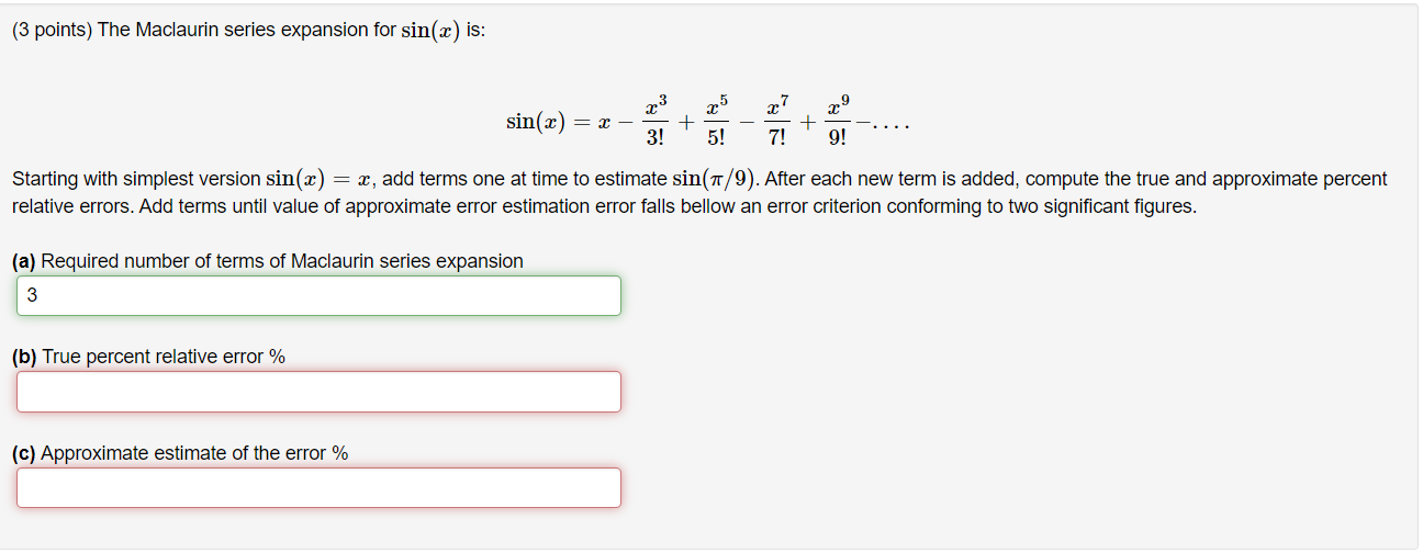 Solved (3 points) The Maclaurin series expansion for sin(x) | Chegg.com