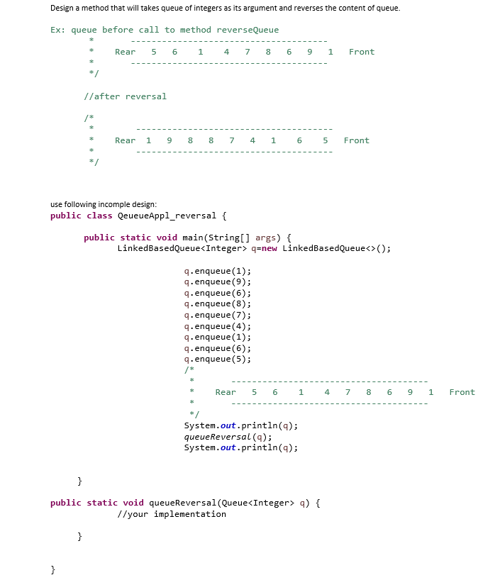 Design A Method That Will Takes Queue Of Integers As 
