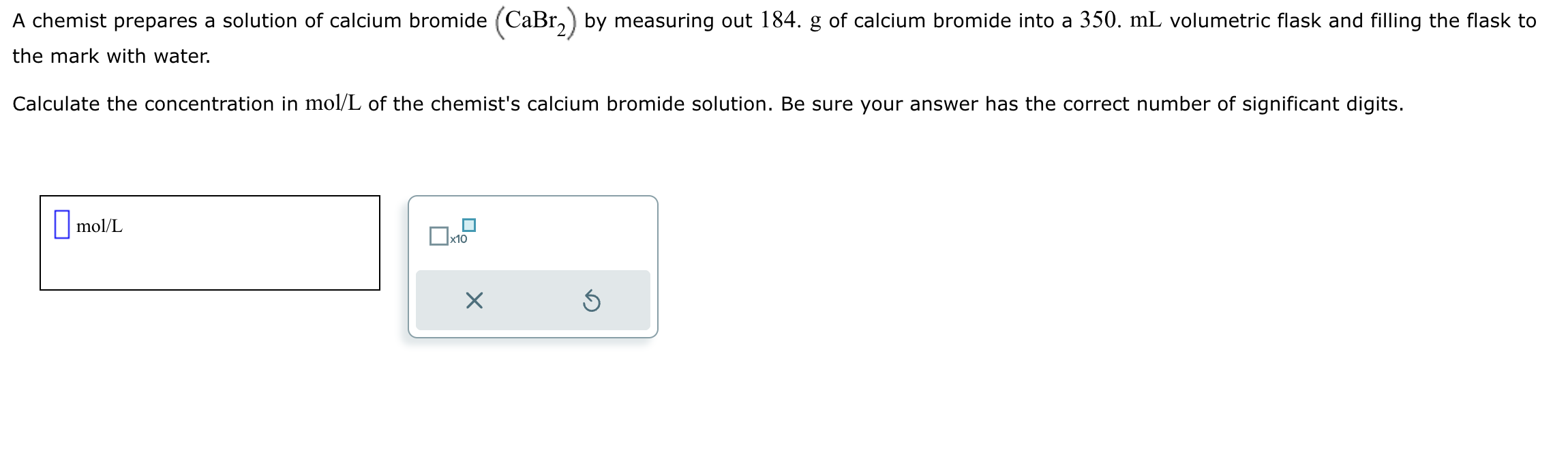 Solved A chemist prepares a solution of calcium bromide | Chegg.com