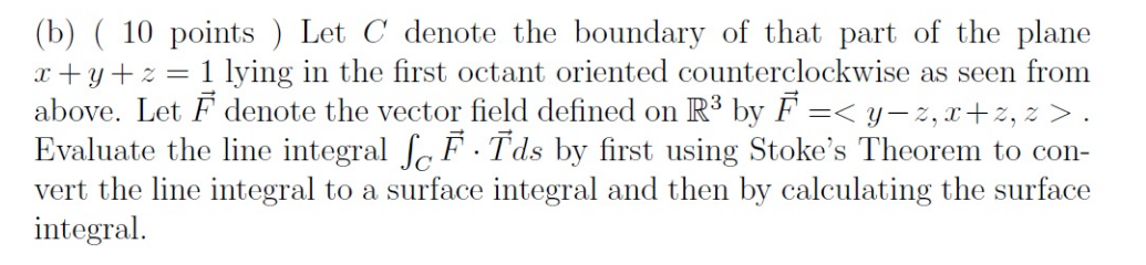 Solved (b) ( 10 points ) Let C denote the boundary of that | Chegg.com