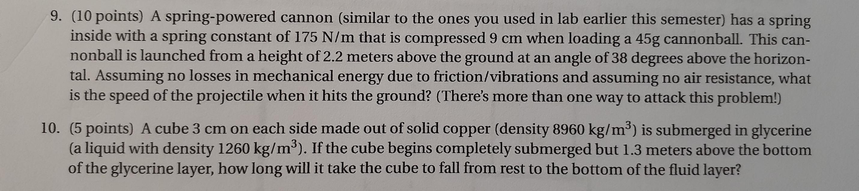Solved 9. (10 points) A spring-powered cannon (similar to | Chegg.com