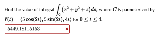 Solved Find the value of integral ∫C(x2+y2+z)ds, where C is | Chegg.com