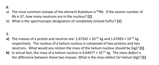 Solved a) The most common isotope of the element Rubidium is | Chegg.com