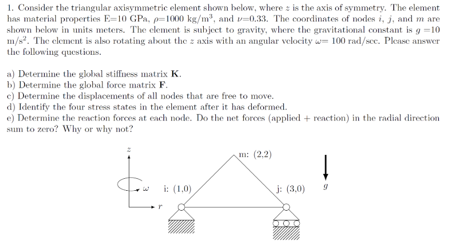 Solved 1. Consider the triangular axisymmetric element shown | Chegg.com