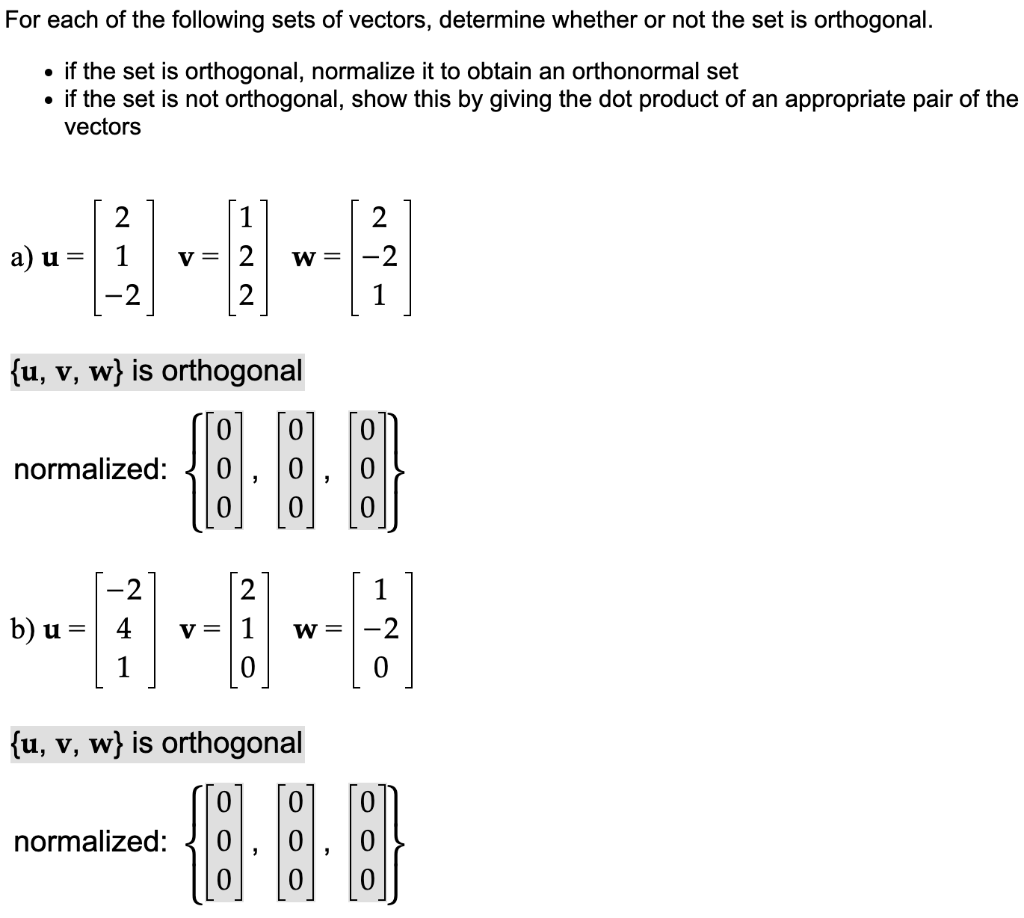 Solved For each of the following sets of vectors, determine | Chegg.com