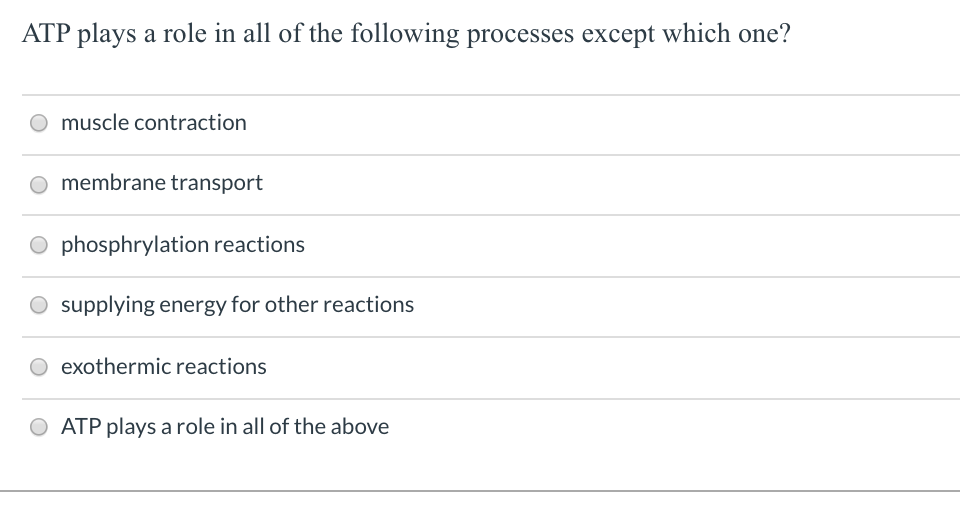 Solved ATP plays a role in all of the following processes | Chegg.com