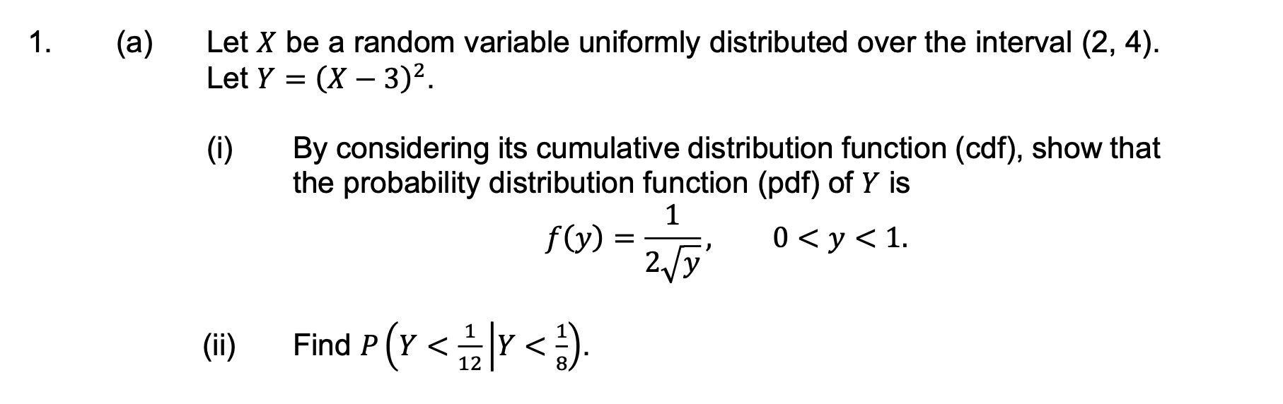Solved 1. (a) Let X be a random variable uniformly | Chegg.com