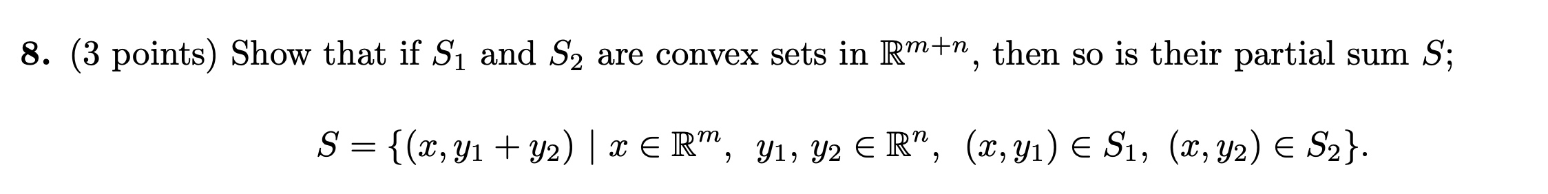 Solved (3 ﻿points) ﻿Show that if S1 ﻿and S2 ﻿are convex sets | Chegg.com