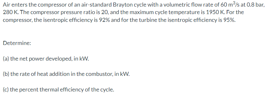 Solved Air enters the compressor of an air-standard Brayton | Chegg.com
