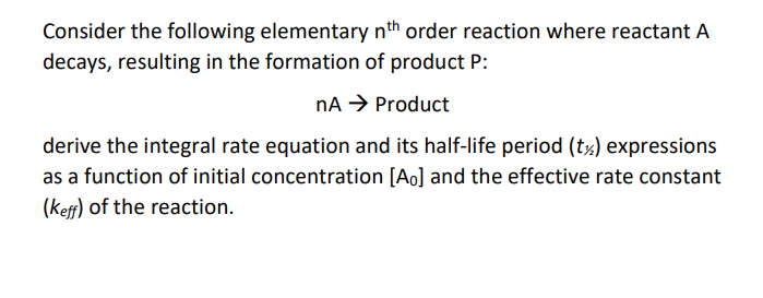 Solved Consider the following elementary nth order reaction | Chegg.com