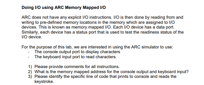Solved Doing I/O using ARC Memory Mapped I/O ARC does not | Chegg.com