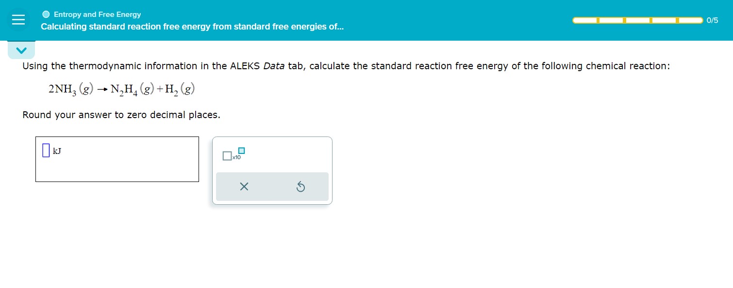 Solved Using the thermodynamic information in the ALEKS Data | Chegg.com