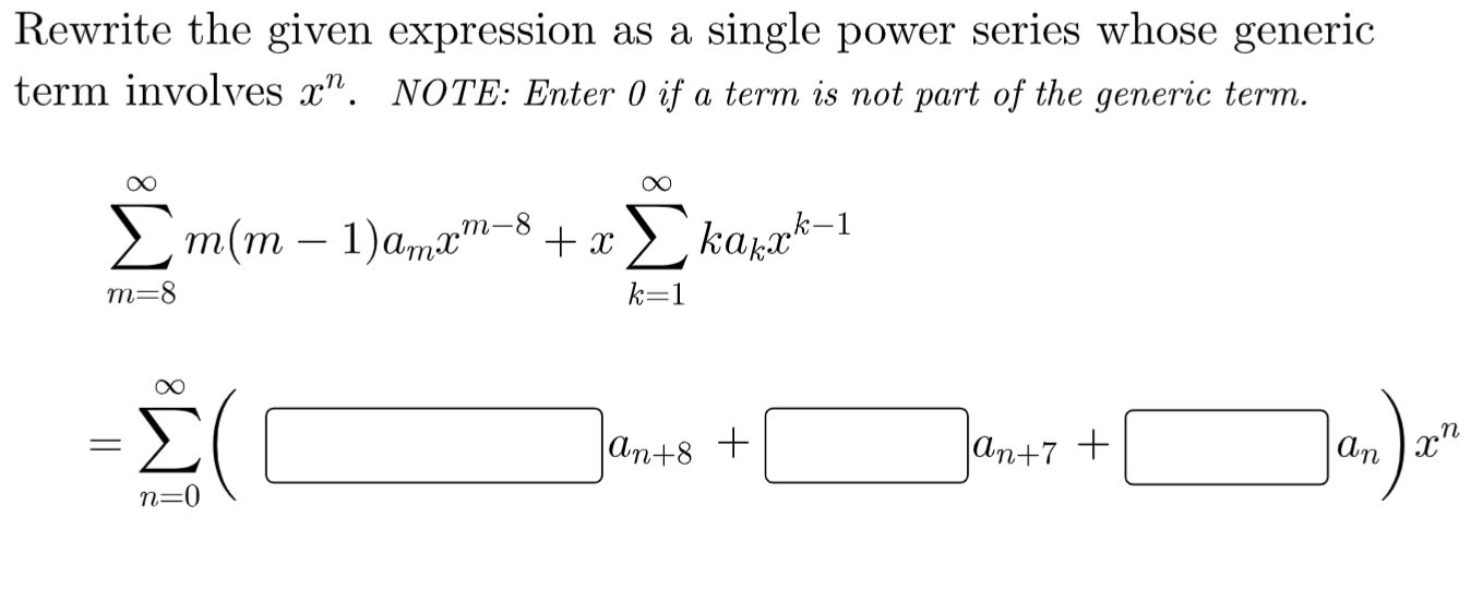 Solved Rewrite the given expression as a single power series | Chegg.com