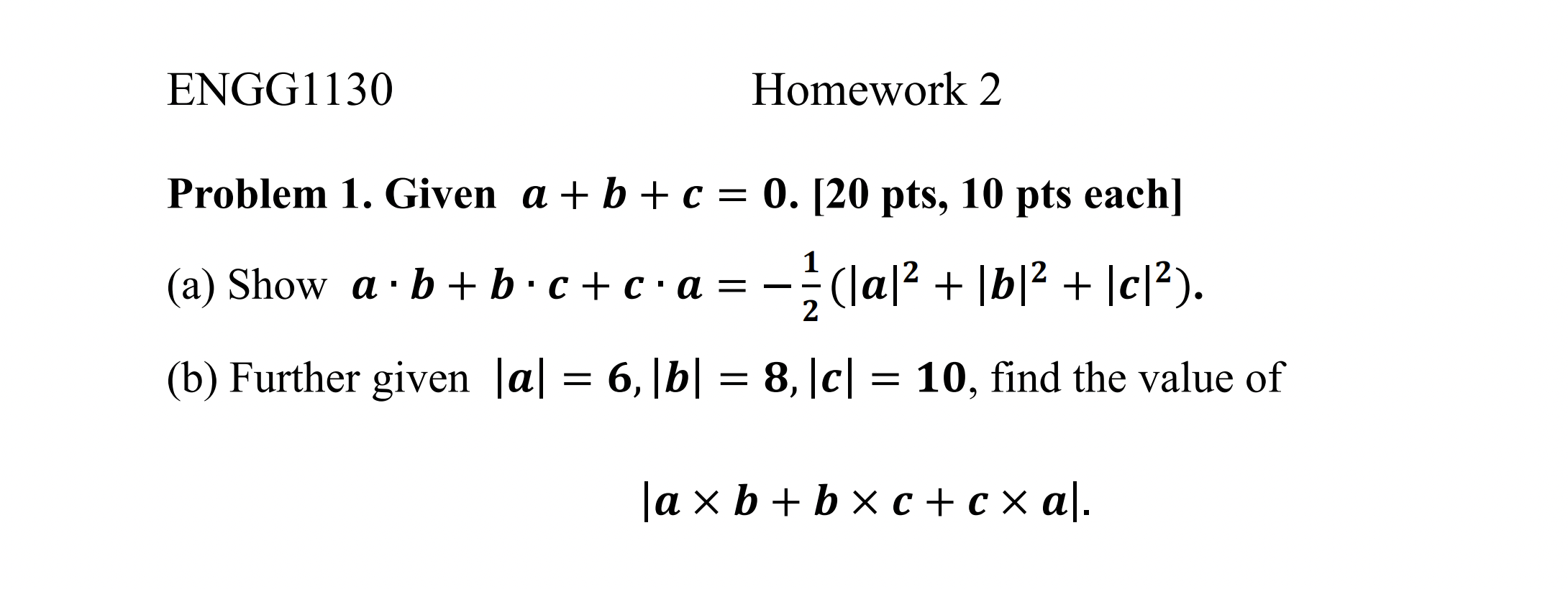 Solved Problem 1. Given a+b+c=0.[20pts,10pts each ] (a) Show | Chegg.com