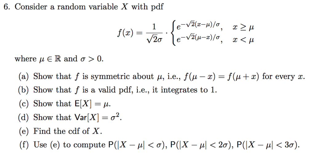 Solved 6. Consider a random variable X with pdf where μ E R | Chegg.com
