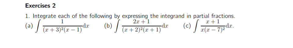 Solved Exercises 2 1. Integrate each of the following by | Chegg.com